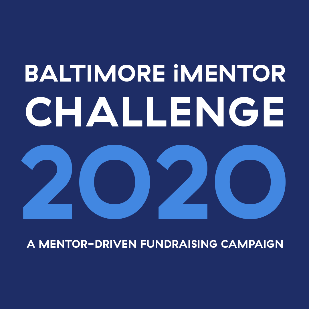 iMentor Challenge Baltimore 2020 - Campaign