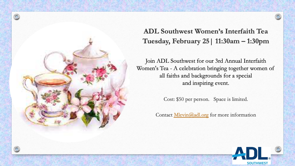 2025 ADL Southwest Women's Interfaith Tea - Campaign