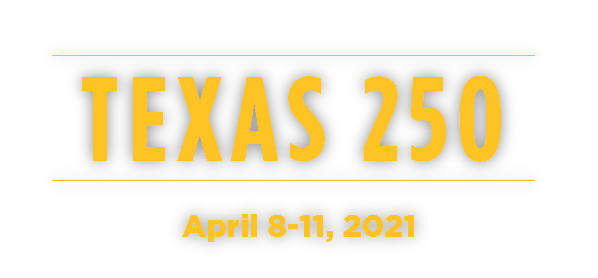 Texas 250 - Campaign