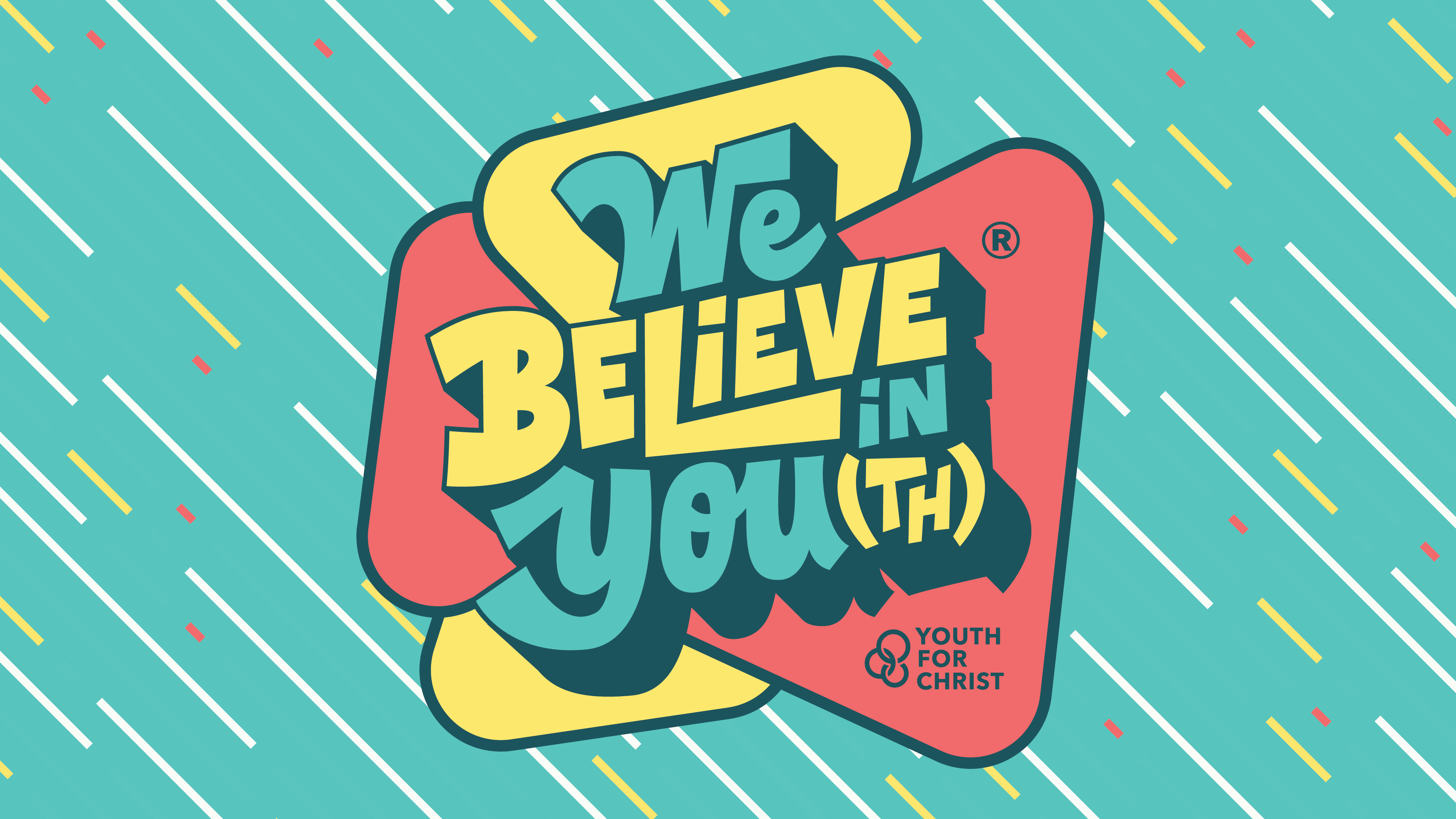 WE BELIEVE IN YOU(TH) 2025 - Campaign