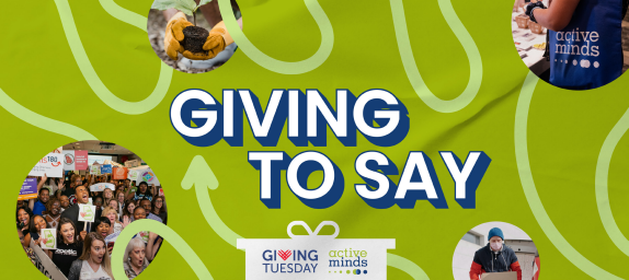Donate to Support Active Minds on Giving Tuesday!
