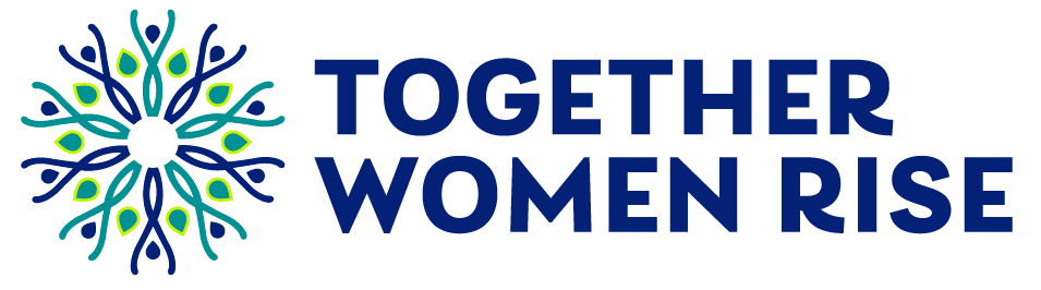 Leave a Legacy with Together Women Rise - Campaign