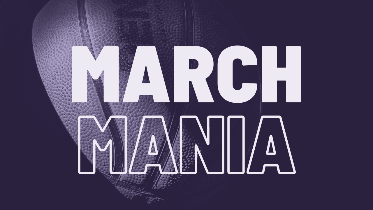 2025 March Mania - Campaign