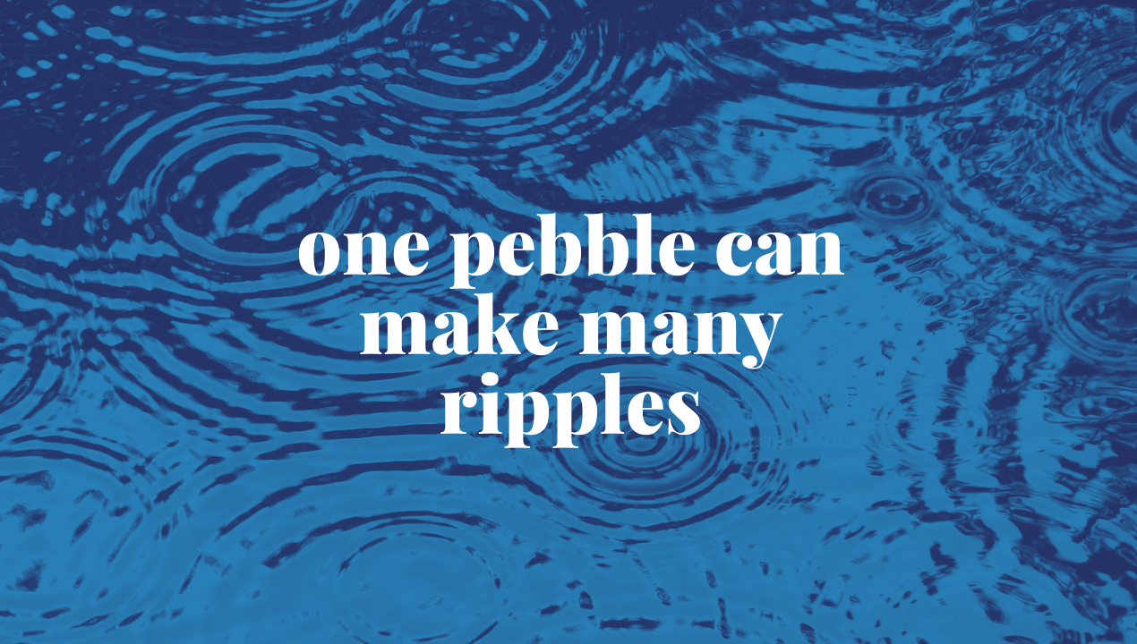 ROW's Ripple Effect - Campaign