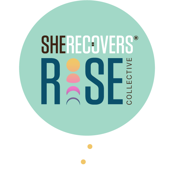 SHE RECOVERS RISE Collective - Campaign