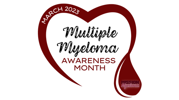 2023 Myeloma Awareness Month - Campaign 2023 Myeloma Awareness Month - Campaign