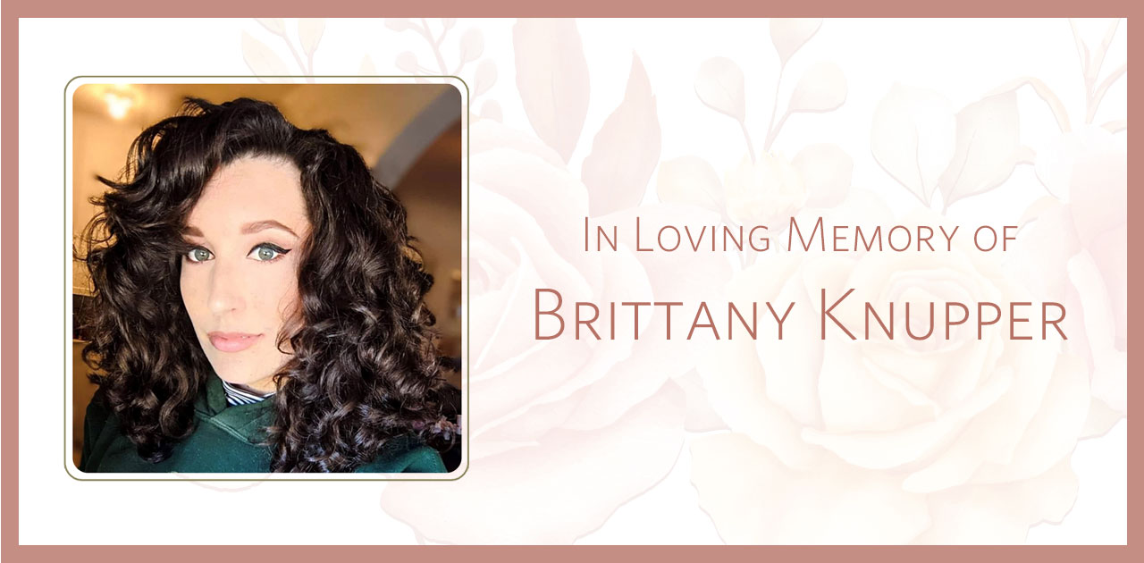 In Loving Memory of Brittany Knupper - Campaign