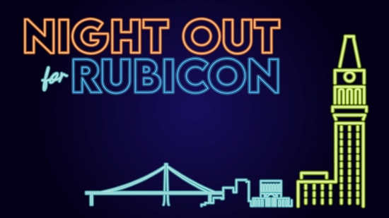 Night Out for Rubicon - Campaign