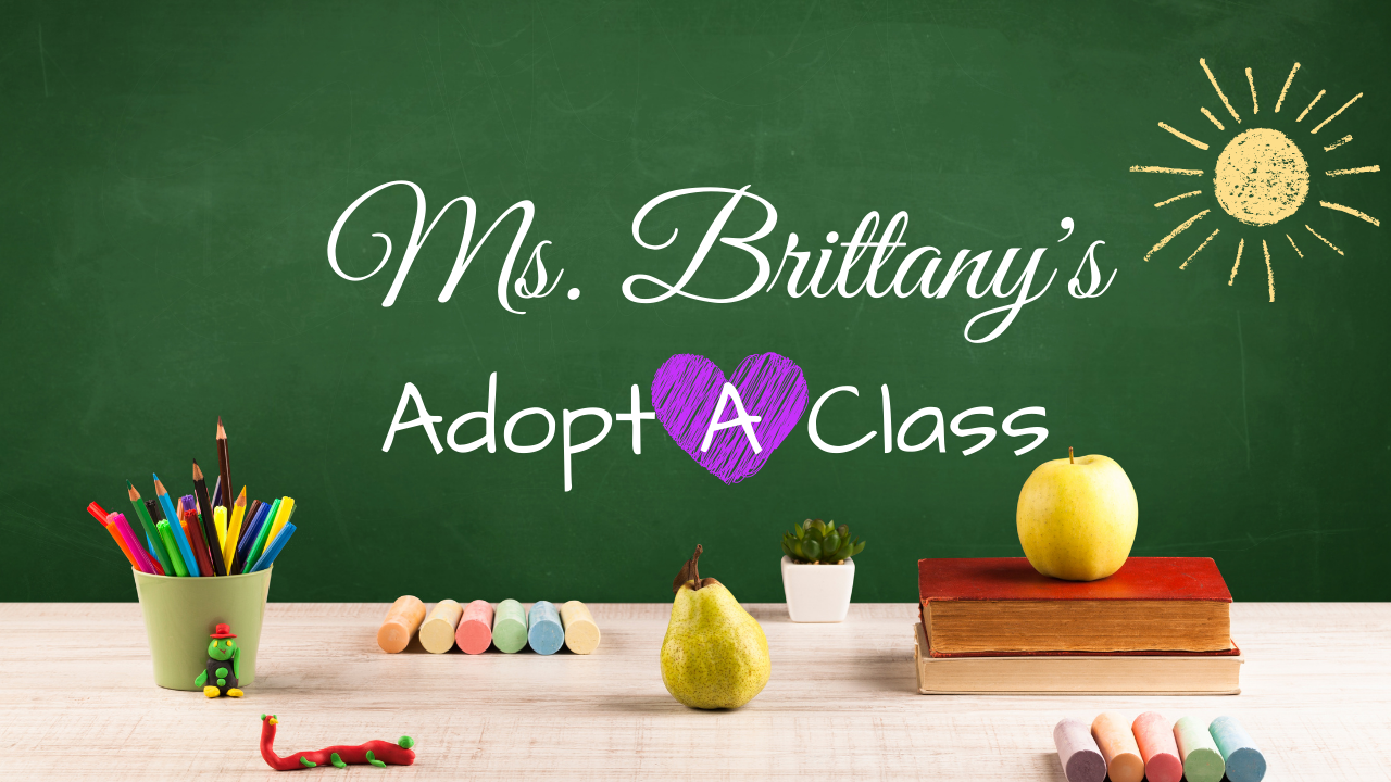Adopt Brittany's Middle School Classroom - Campaign