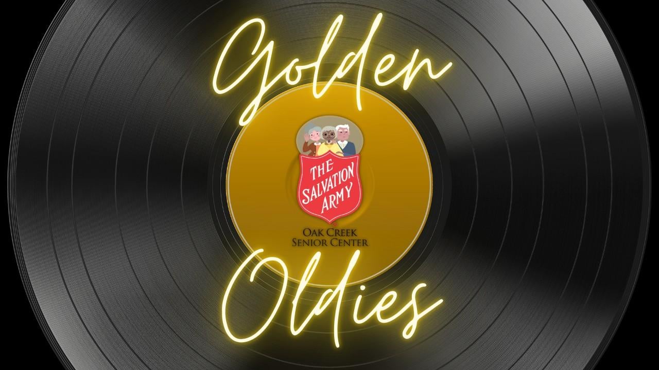 The Salvation Army Oak Creek Senior Center - Golden Oldies Fundraiser ...