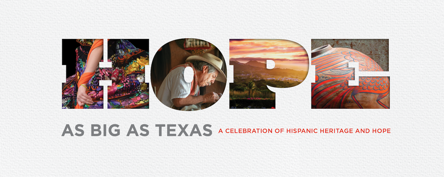 Hope as Big as Texas: A Celebration of Hispanic Heritage and Hope ...