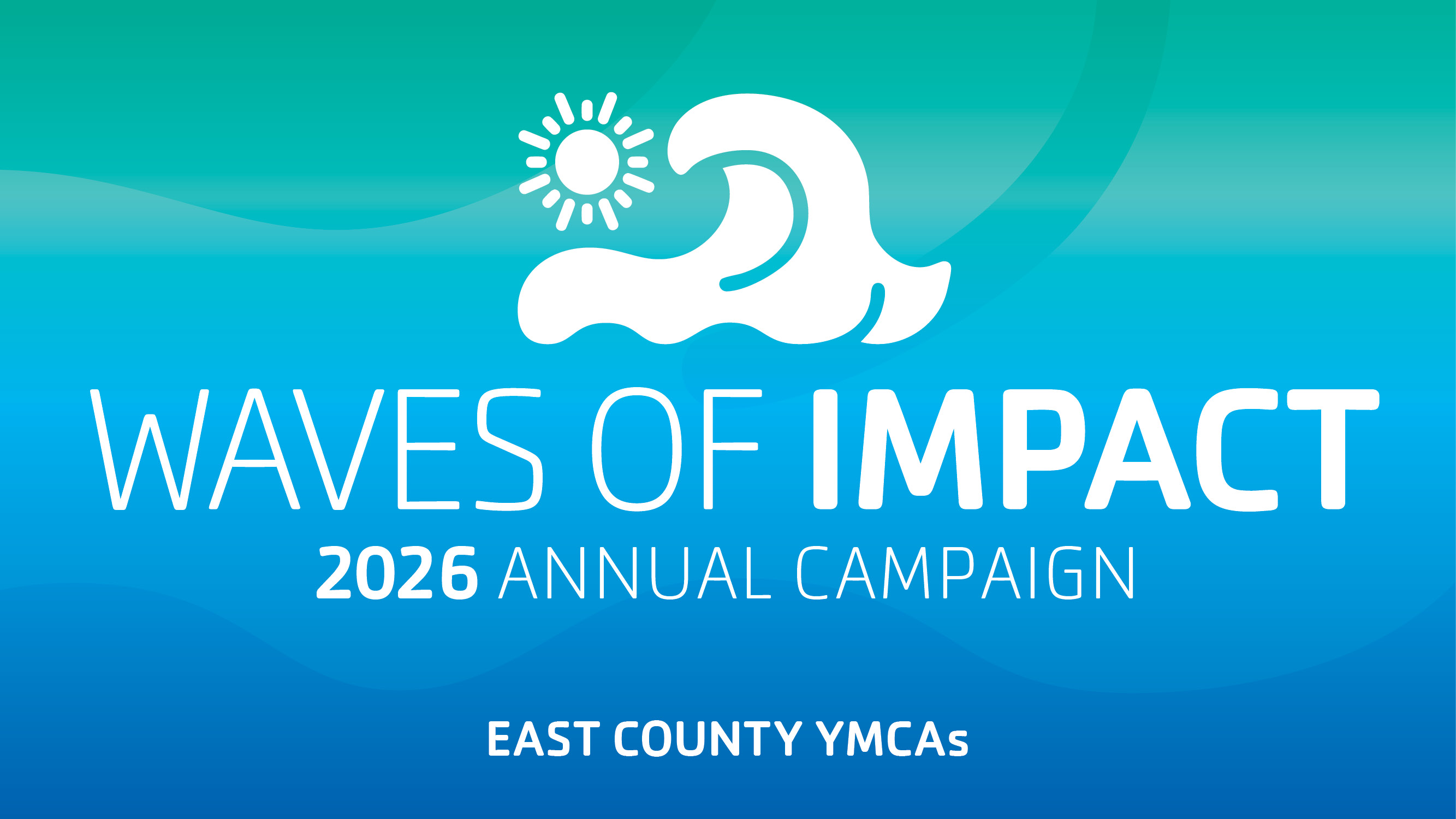2026 East County Family YMCAs Annual Campaign - Campaign