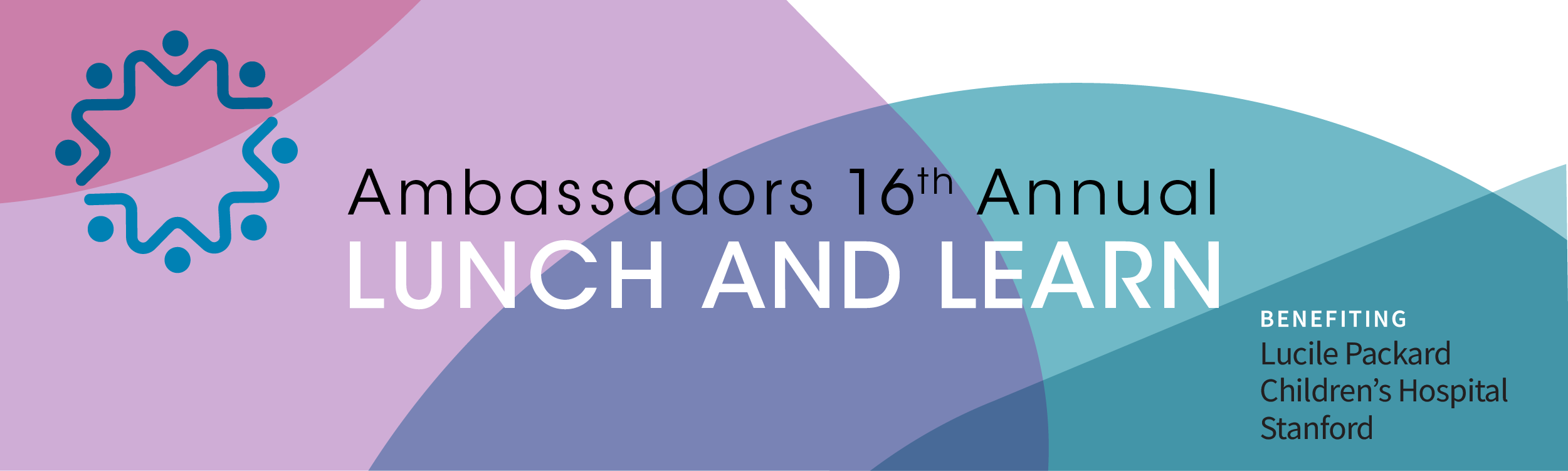 The 16th Annual Lunch and Learn hosted by the Ambassadors for LPCH ...