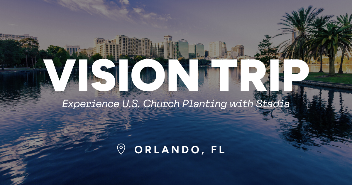 2024 Orlando Vision Trip - Campaign