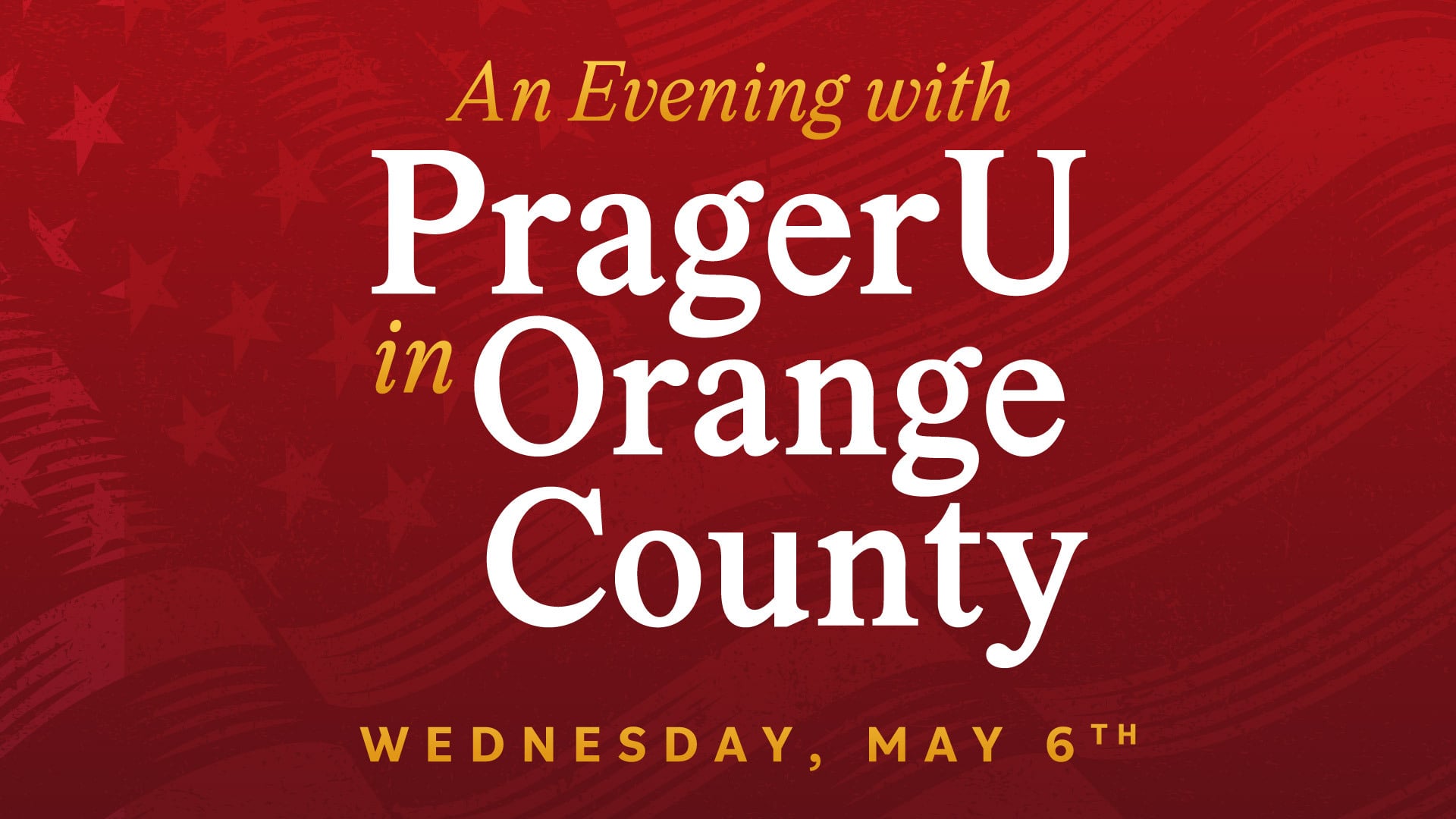 An Evening with PragerU in Orange County (5/6/26) - Campaign