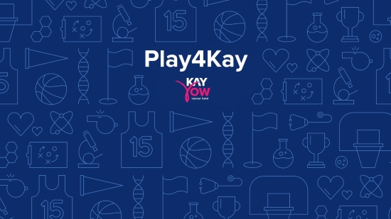 2023 Play4Kay - Campaign