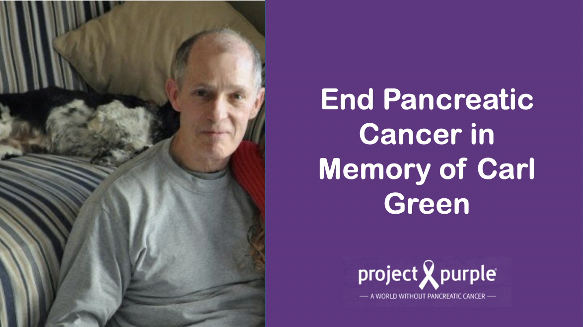 End Pancreatic Cancer in Memory of Carl Green - Campaign