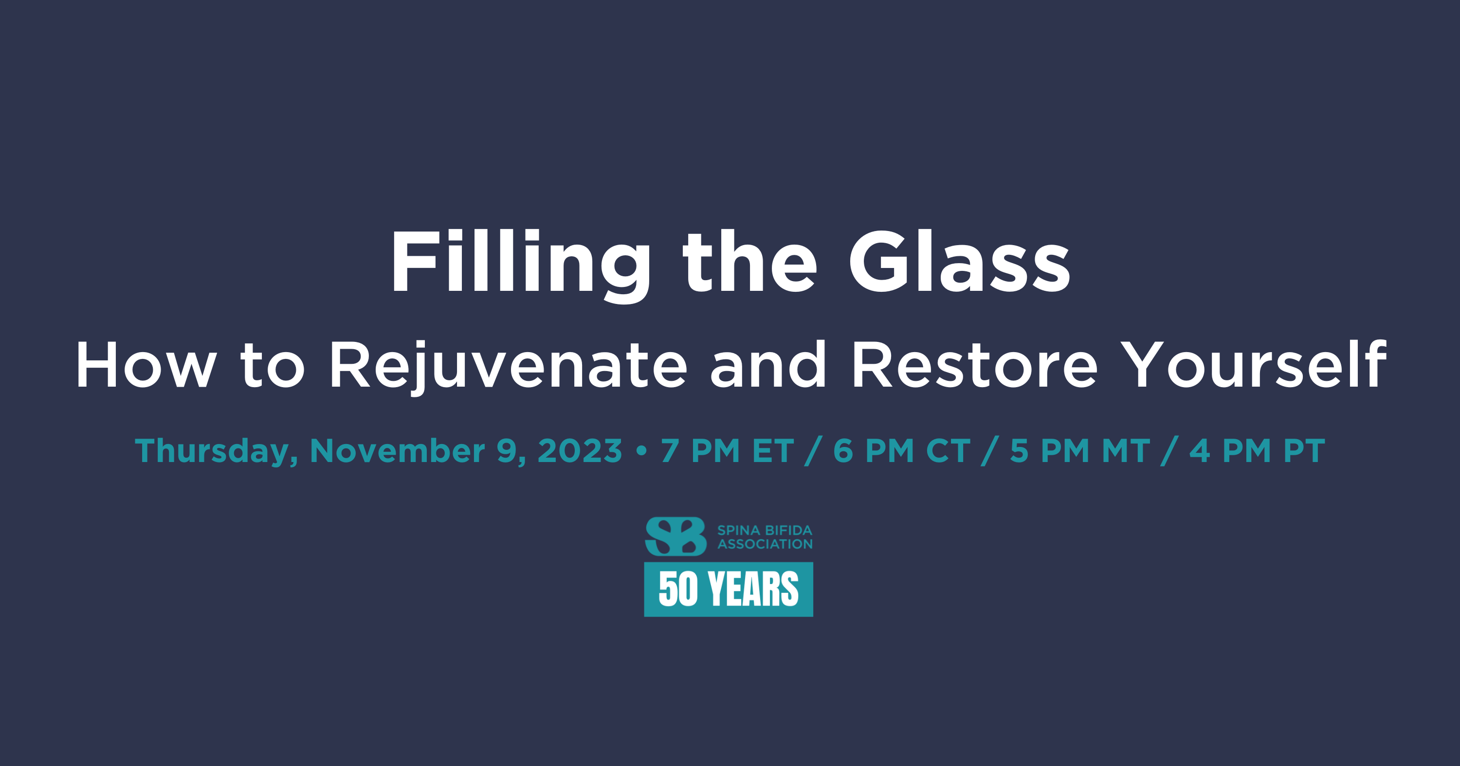 Filling the Glass: How to Rejuvenate and Restore Yourself - Campaign