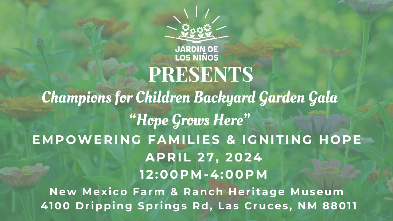 Champions for Children: Backyard Garden Gala “Hope Grows Here” - Campaign