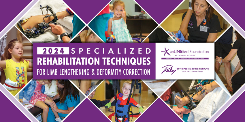 2024 Paley Specialized Rehabilitation Techniques: Limb Lengthening and ...