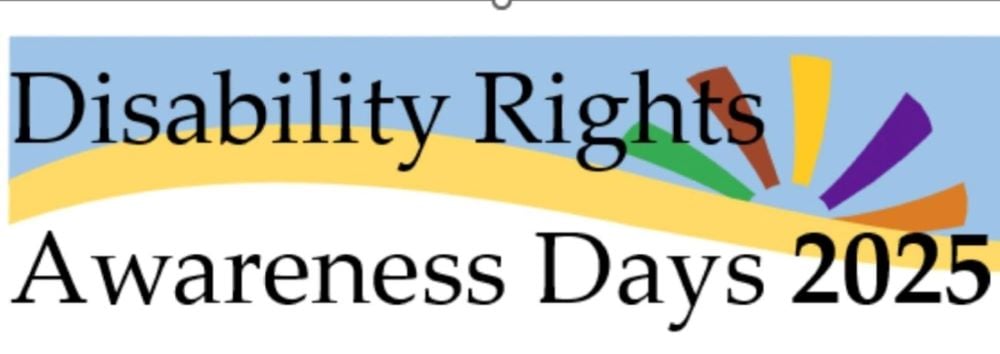 Disability Rights Awareness Days 2025 - Campaign