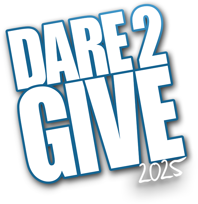 Dare to Give Campaign 2025 - Campaign