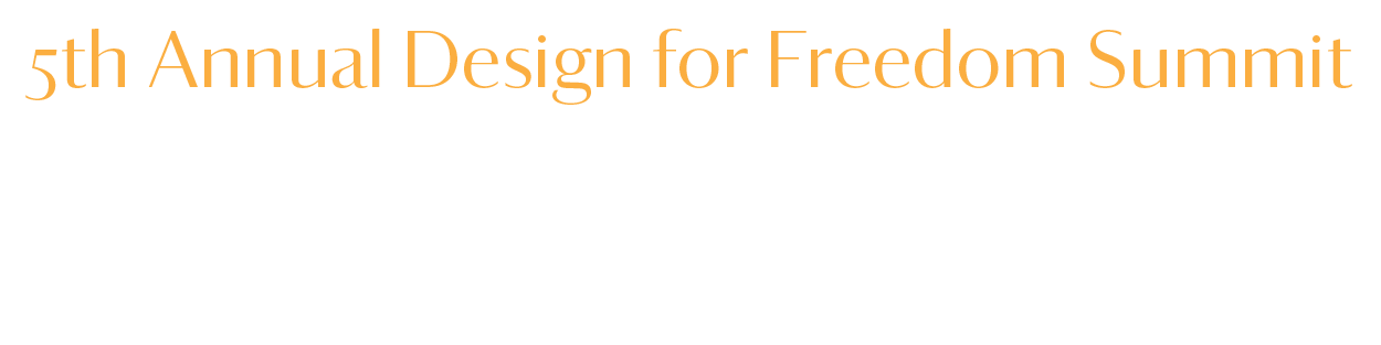2026 Design for Freedom Summit - Campaign