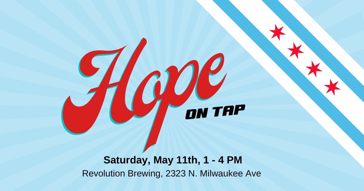 Hope On Tap Chicago - Campaign