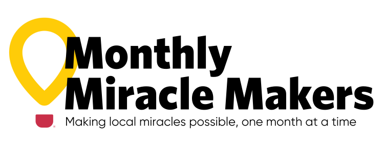 Monthly Miracle Makers - Campaign