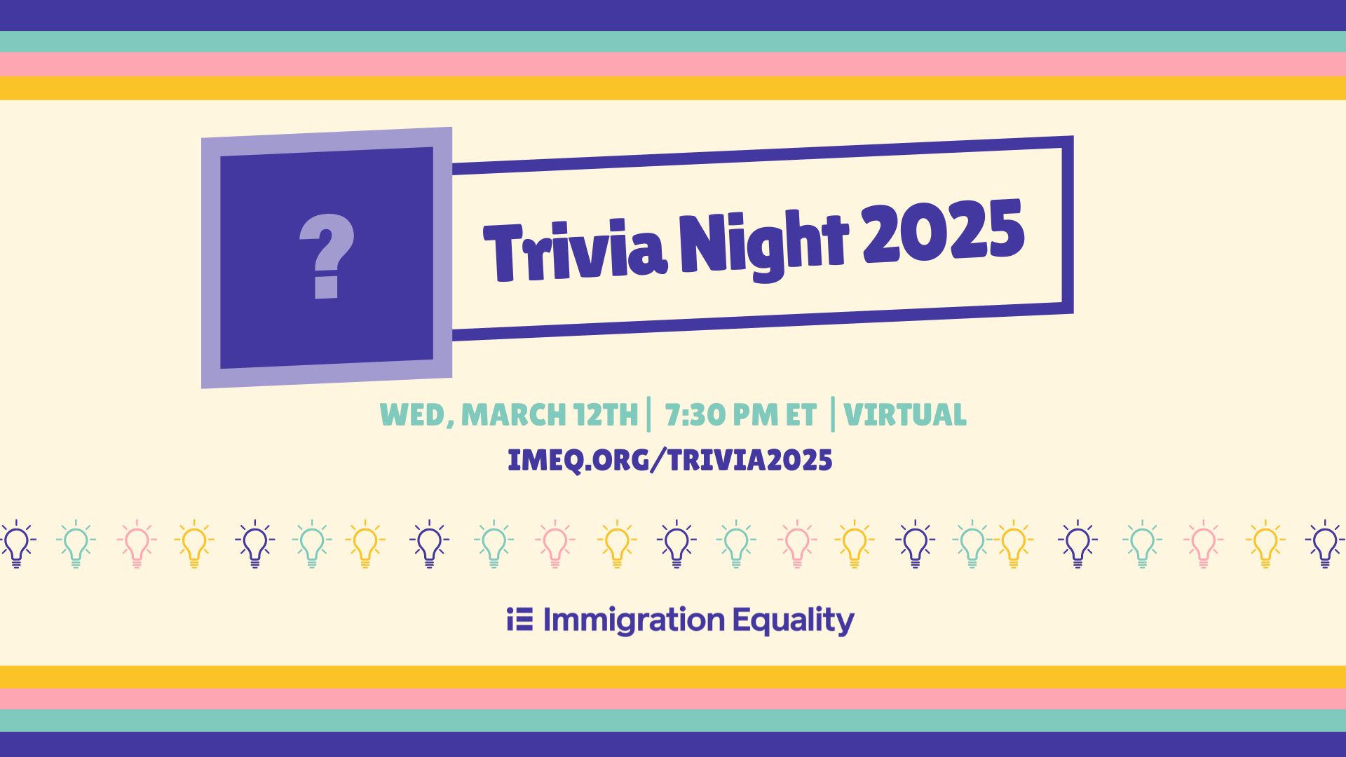 Immigration Equality's Trivia Night 2025 - Campaign