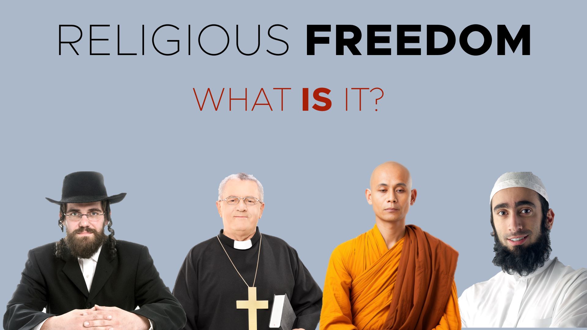 Conversation: Religious Freedom - Campaign