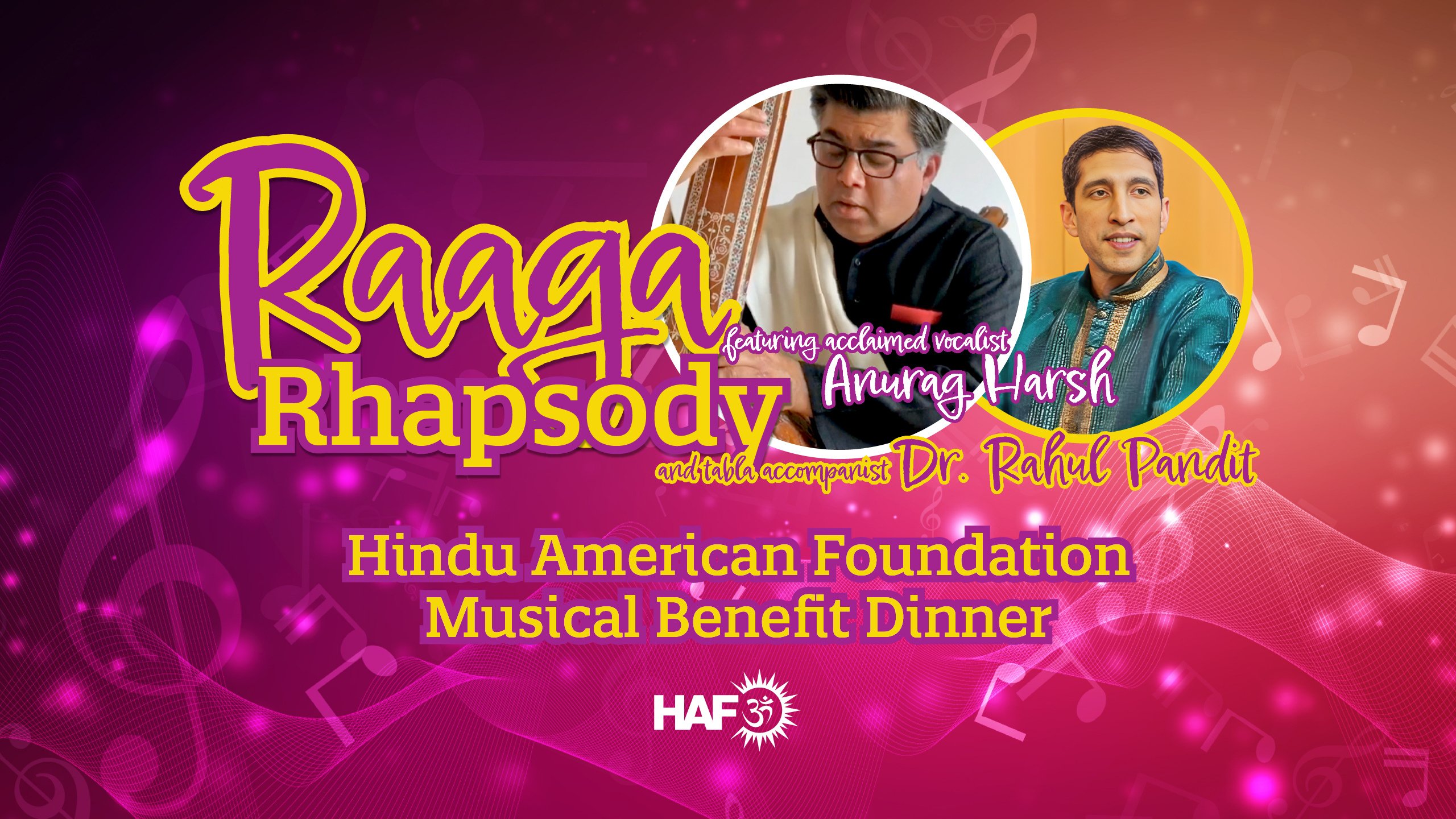 Raaga Rhapsody: HAF Musical Benefit Dinner - Campaign
