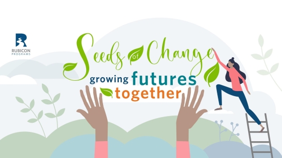 Seeds of Change Growing Futures Together - Campaign