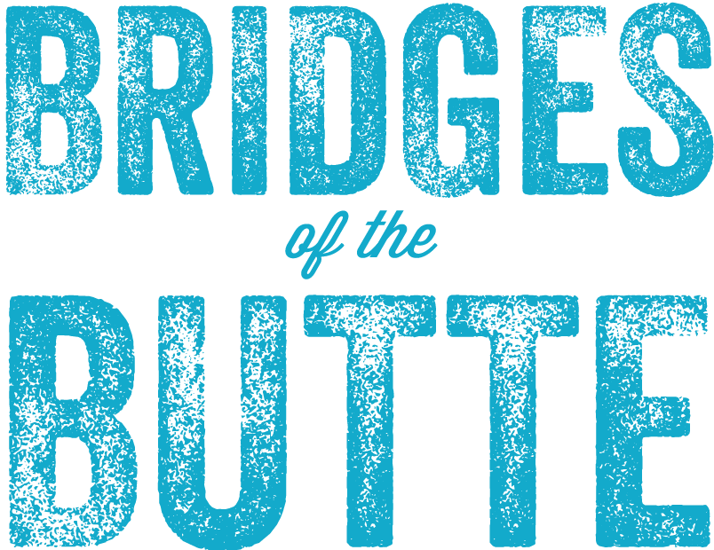 Bridges of the Butte 2025 - Campaign