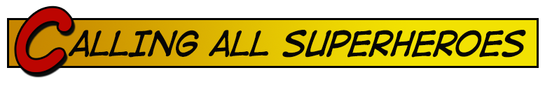 Calling all Superheroes - Campaign