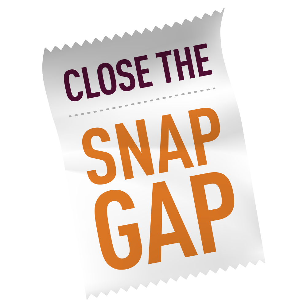 Close the SNAP Gap - Campaign Close the SNAP Gap - Campaign