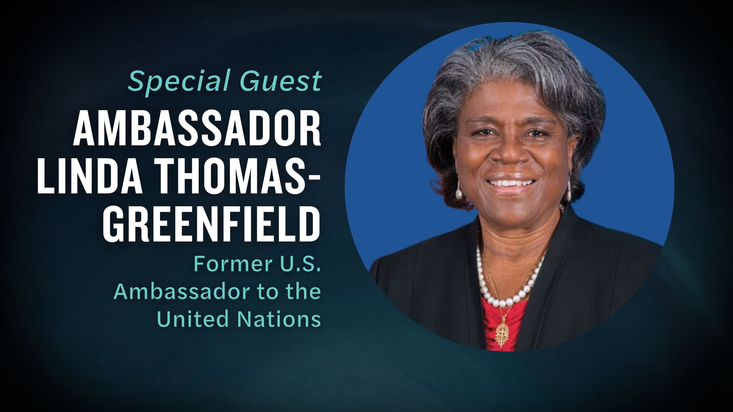 Vital Voices LIVE Featuring Ambassador Linda Thomas-Greenfield - Campaign