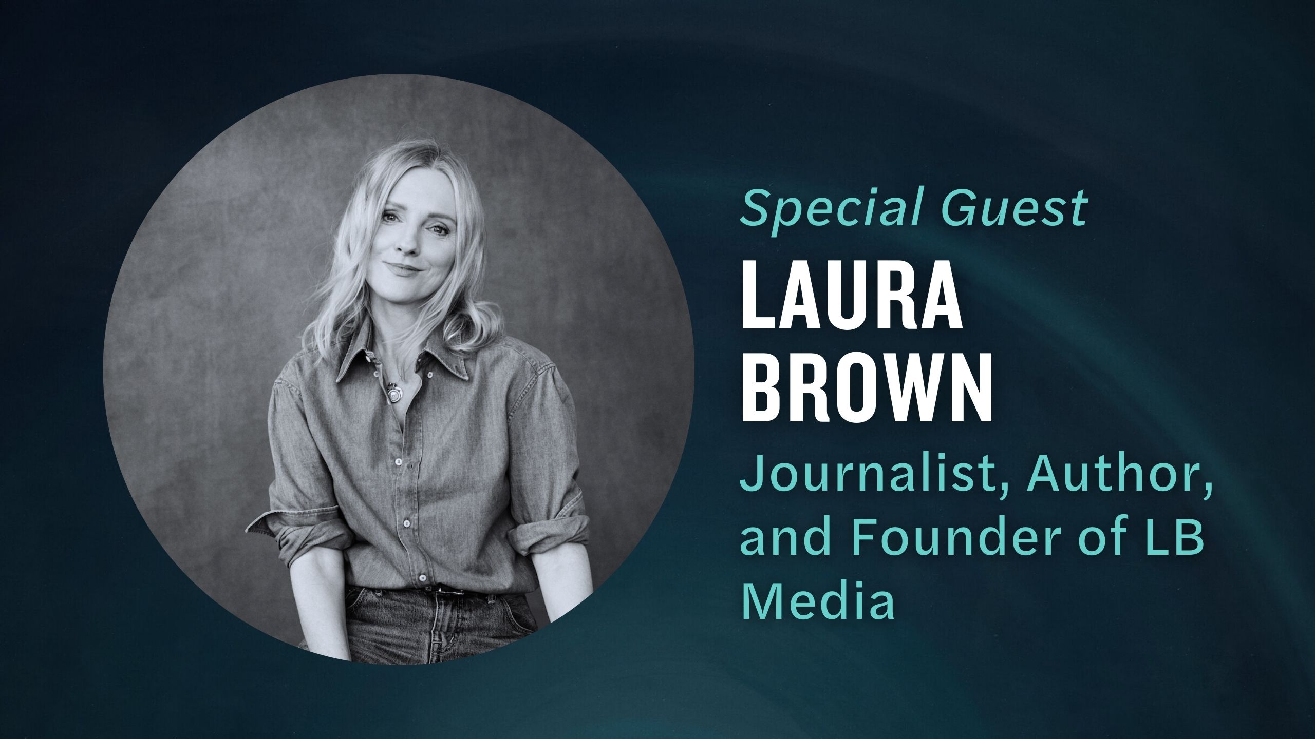 Vital Voices LIVE Featuring Kristina O’Neill and Laura Brown - Campaign