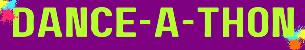 Dance-A-Thon Fundraiser - Campaign