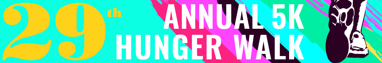 29th Annual 5K Hunger Walk - Campaign