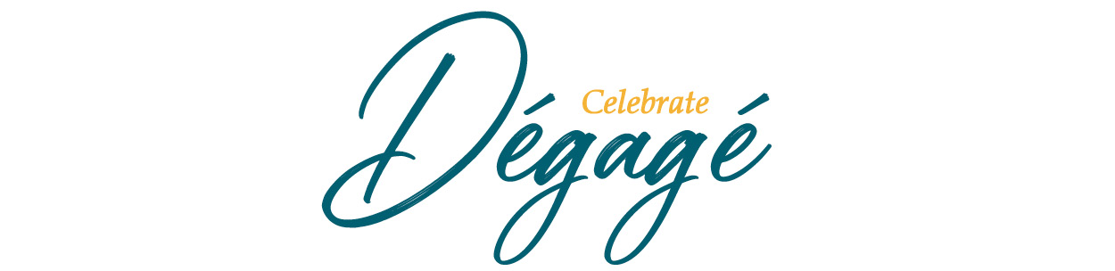Celebrate Dégagé 2022 - Campaign