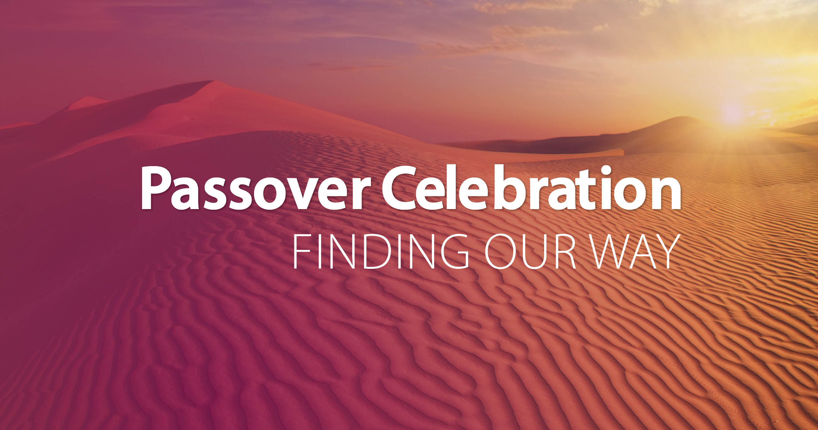 JFCS’ Passover Celebration—Finding Our Way | Wednesday, April 17, 2024 ...