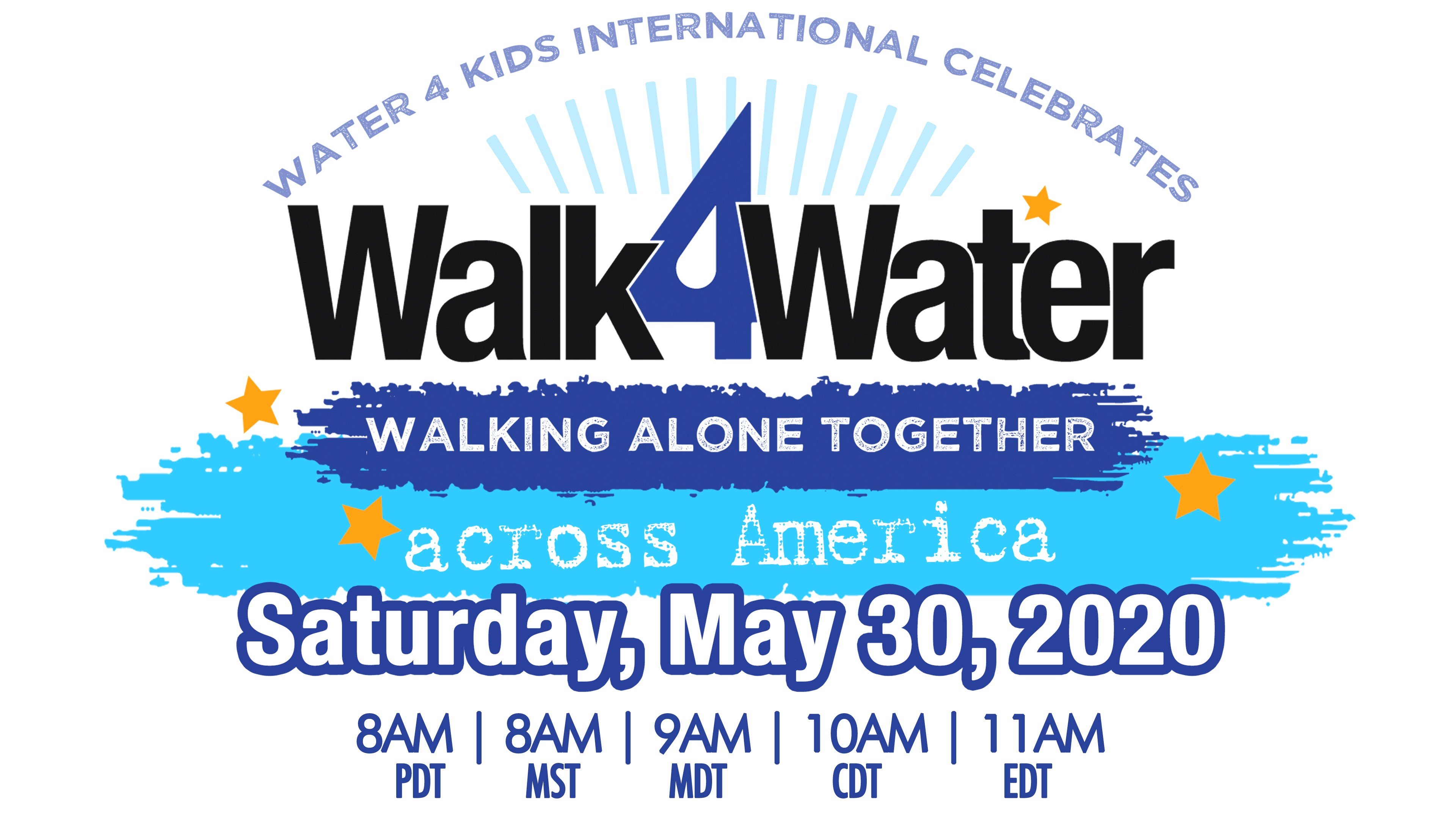 2020 Walk 4 Water, Walking Alone Together - Campaign