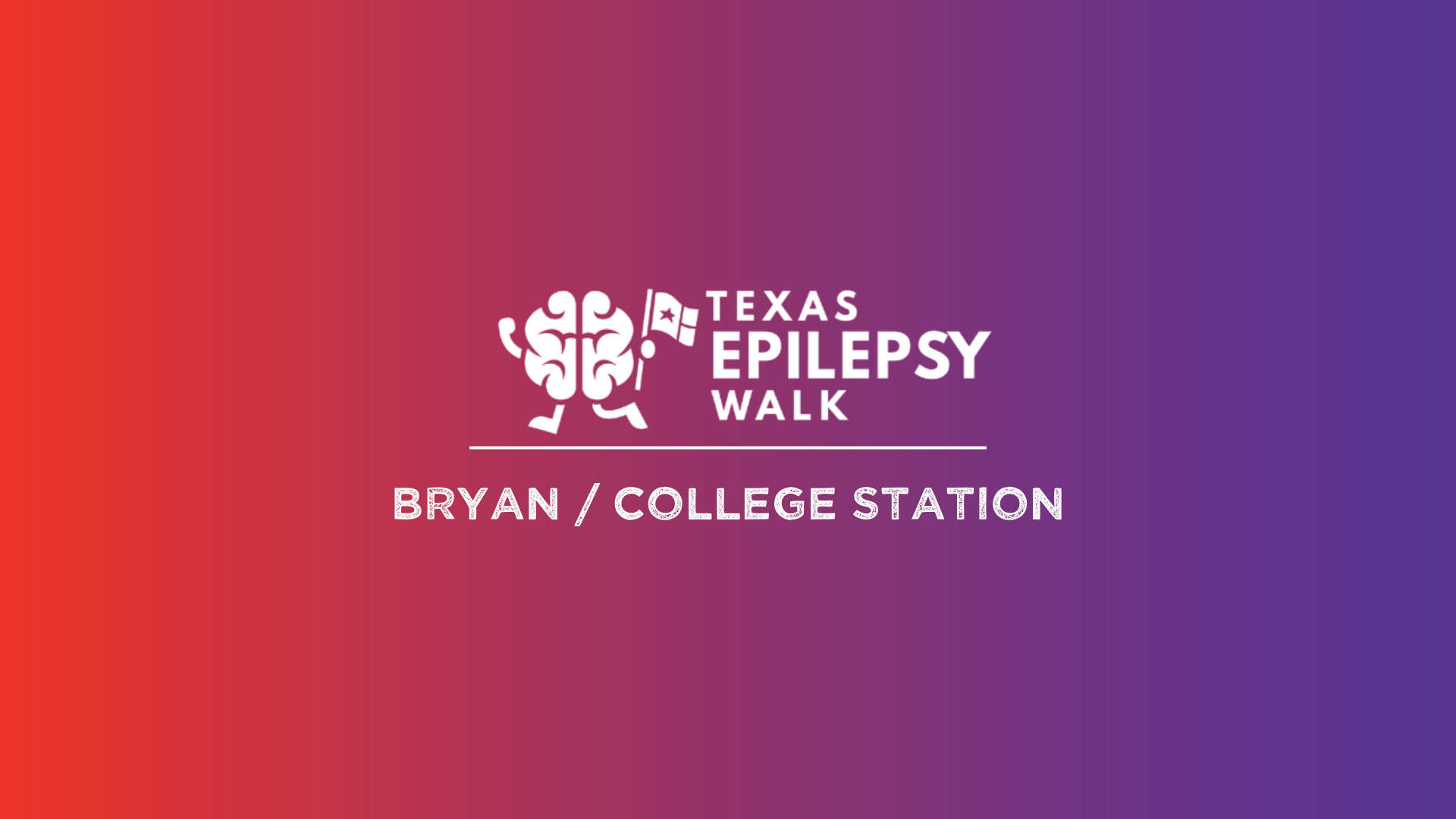2024 Texas Epilepsy Walk - Bryan College Station - Campaign