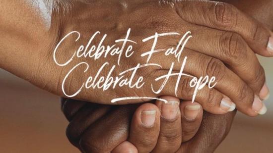 Celebrate Fall Celebrate Hope - Campaign