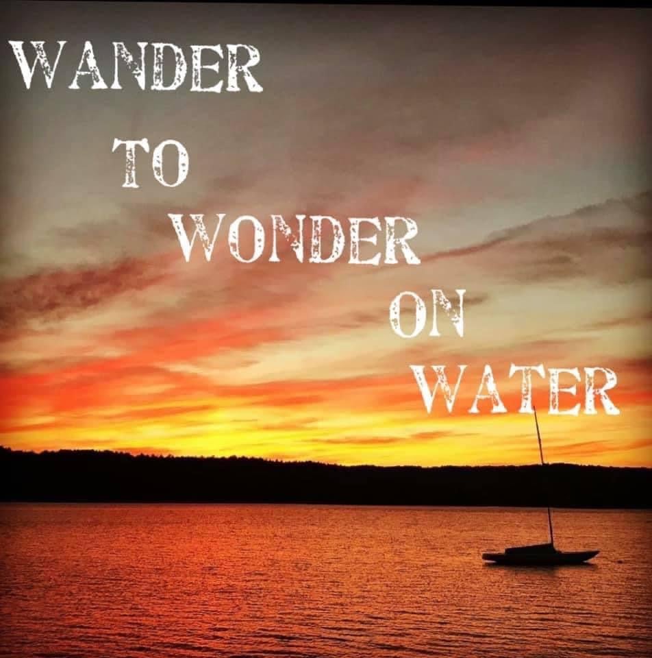 2025 Wander to Wonder on Water - Campaign