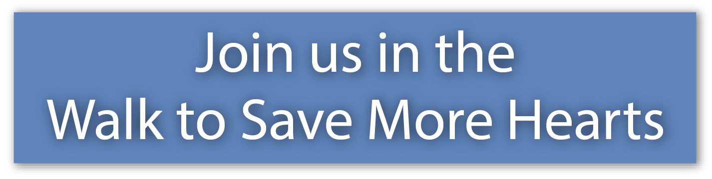 2025 Walk to Save More Hearts - Campaign