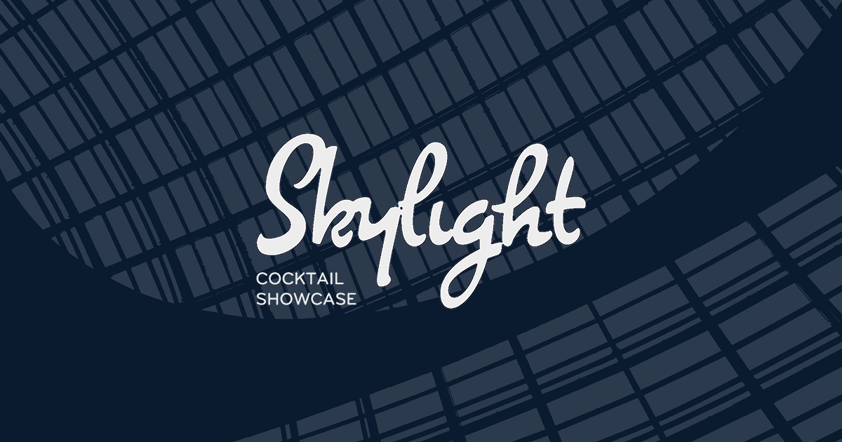 2024 Skylight Cocktail Showcase - Campaign
