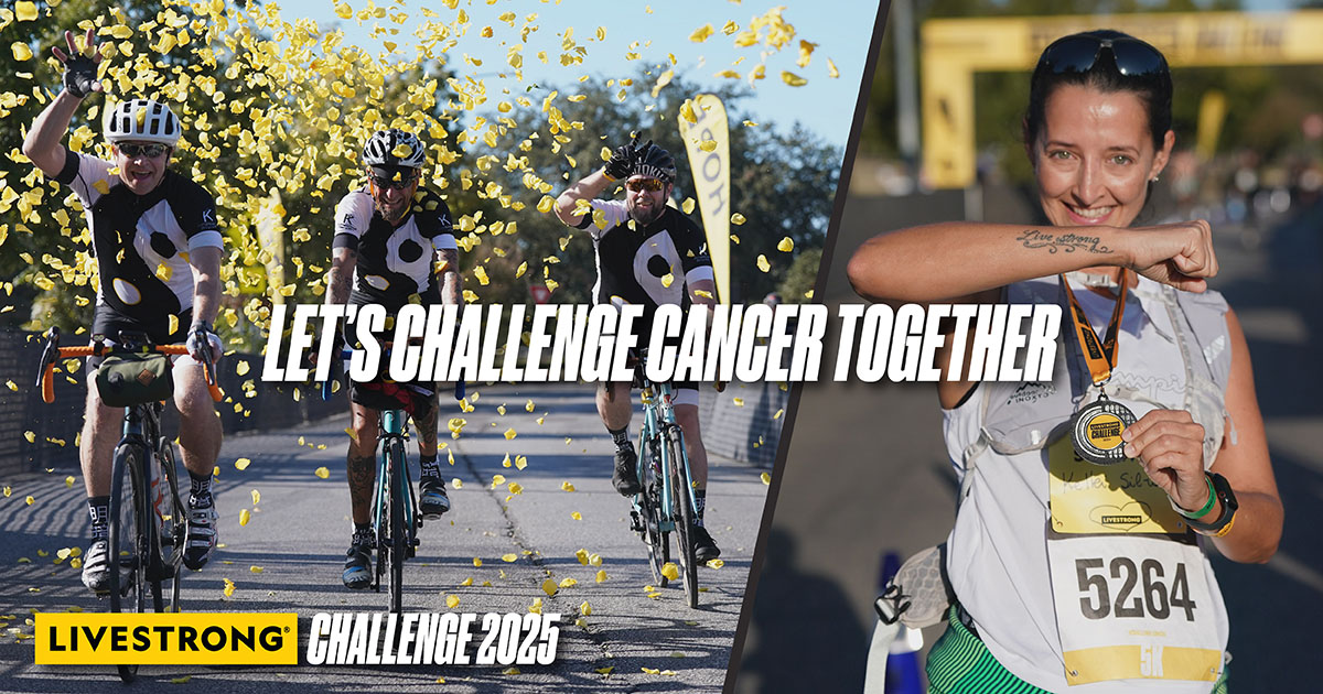 2025 Livestrong Challenge - Campaign